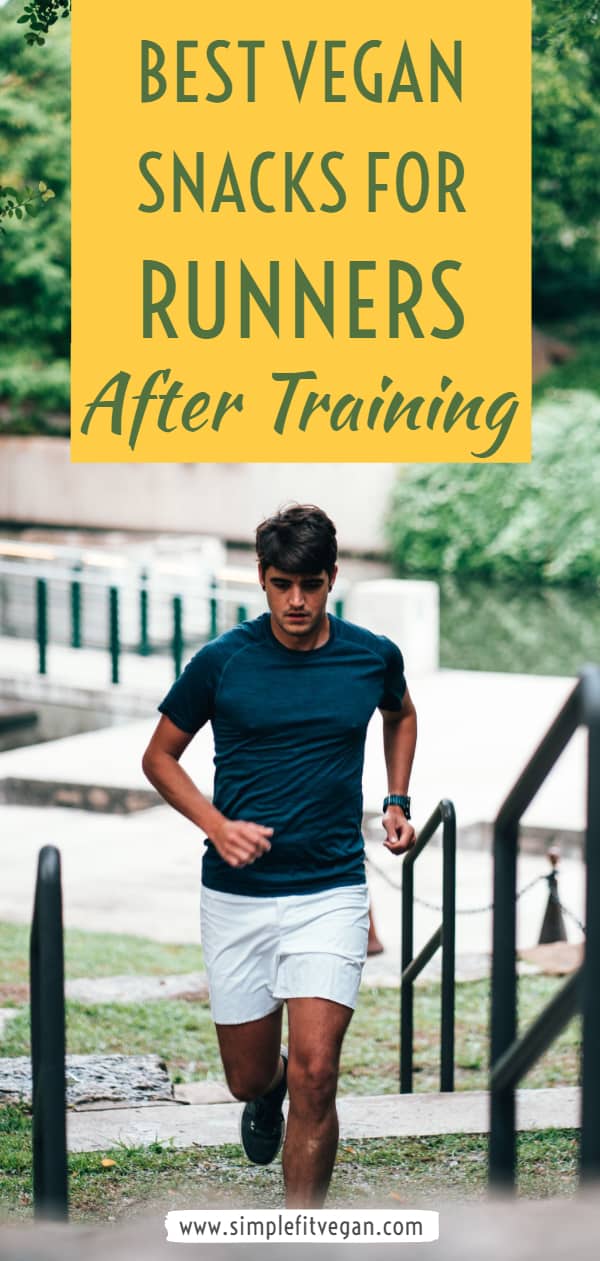 Best Vegan Snacks For Runners After Training - SimpleFitVegan